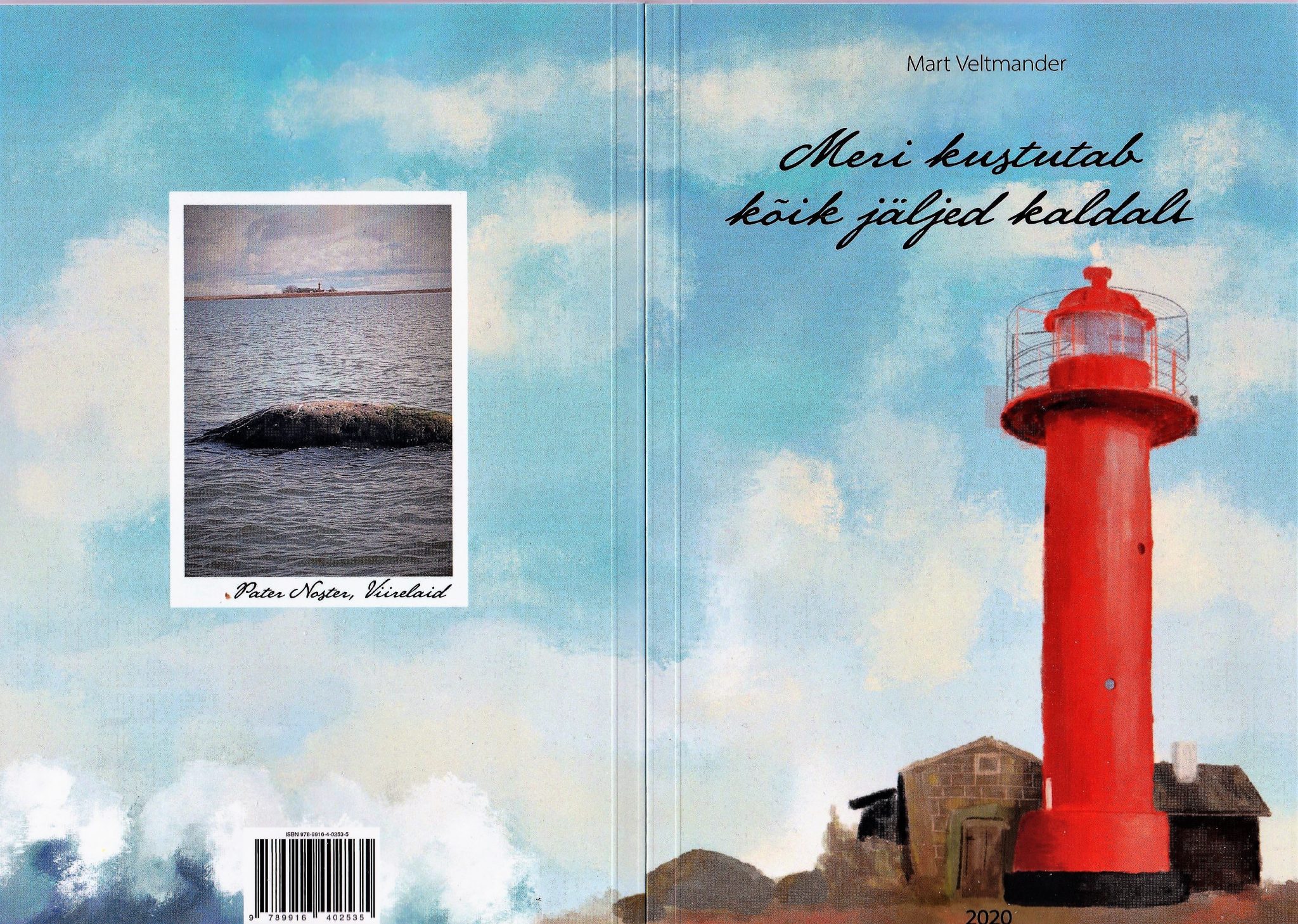 Meri kustutab kõik jäljed kaldalt - Mart Veltmander`i raamat ...